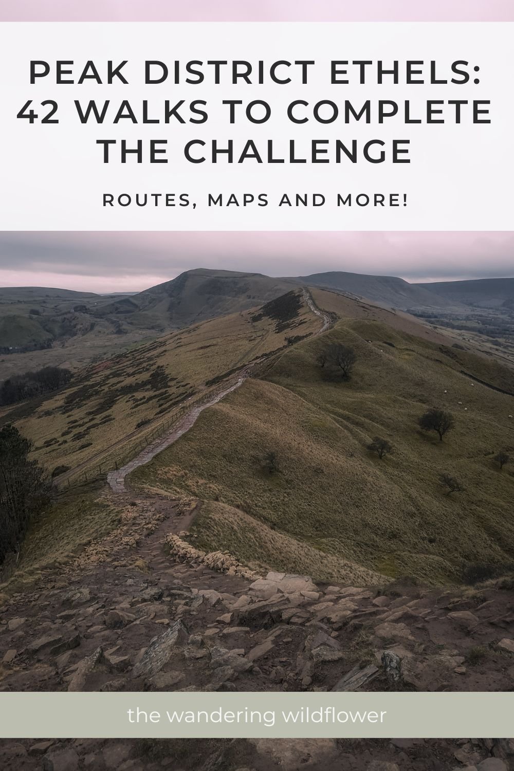 Peak District Ethels Walks - 39 Walks to Complete the Challenge