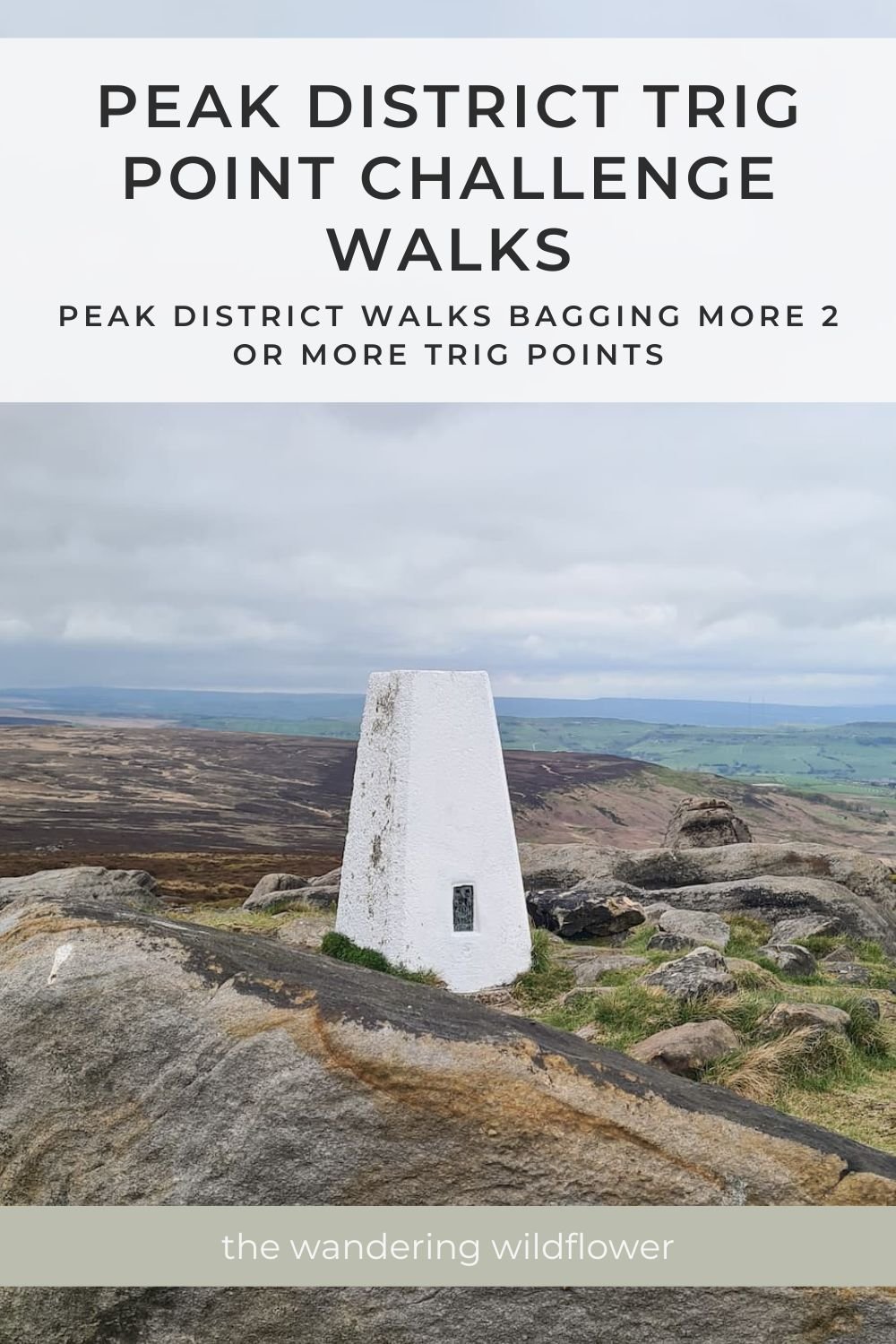 Peak District Trig Point Walks | The Wandering Wildflower