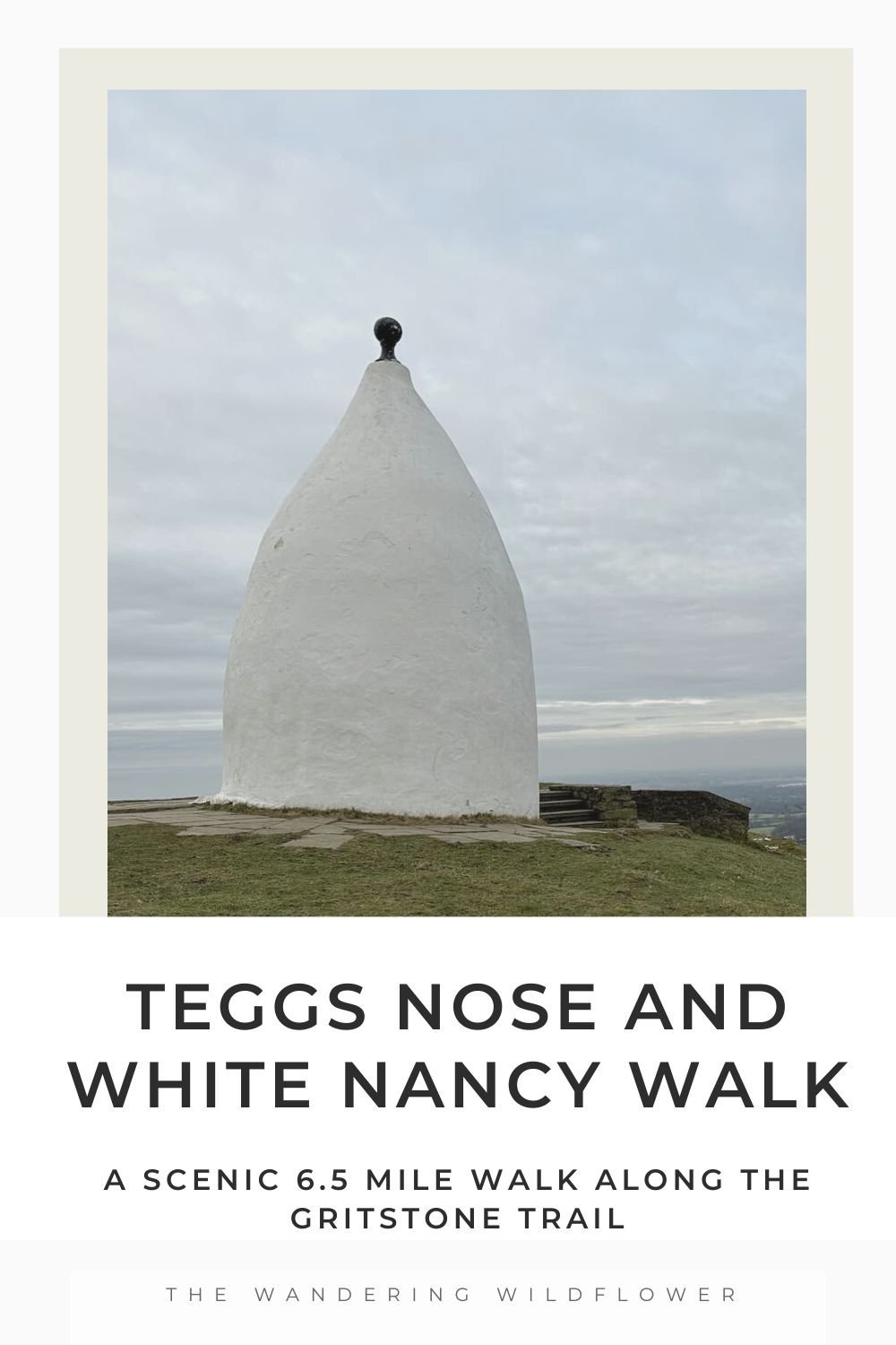 Teggs Nose to White Nancy Circular Walk | 7 Miles