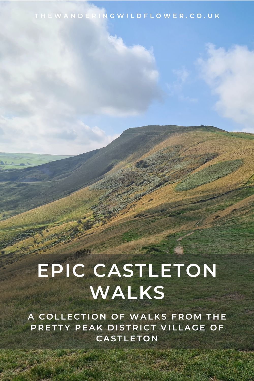 Picturesque Castleton Walks to Enjoy | The Wandering Wildflower