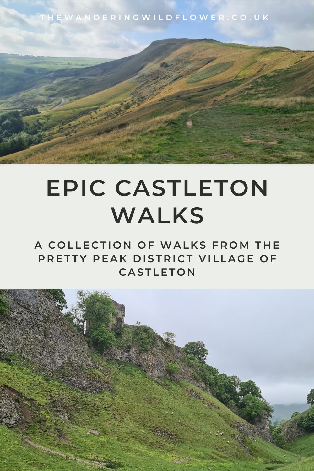 Picturesque Castleton Walks to Enjoy | The Wandering Wildflower